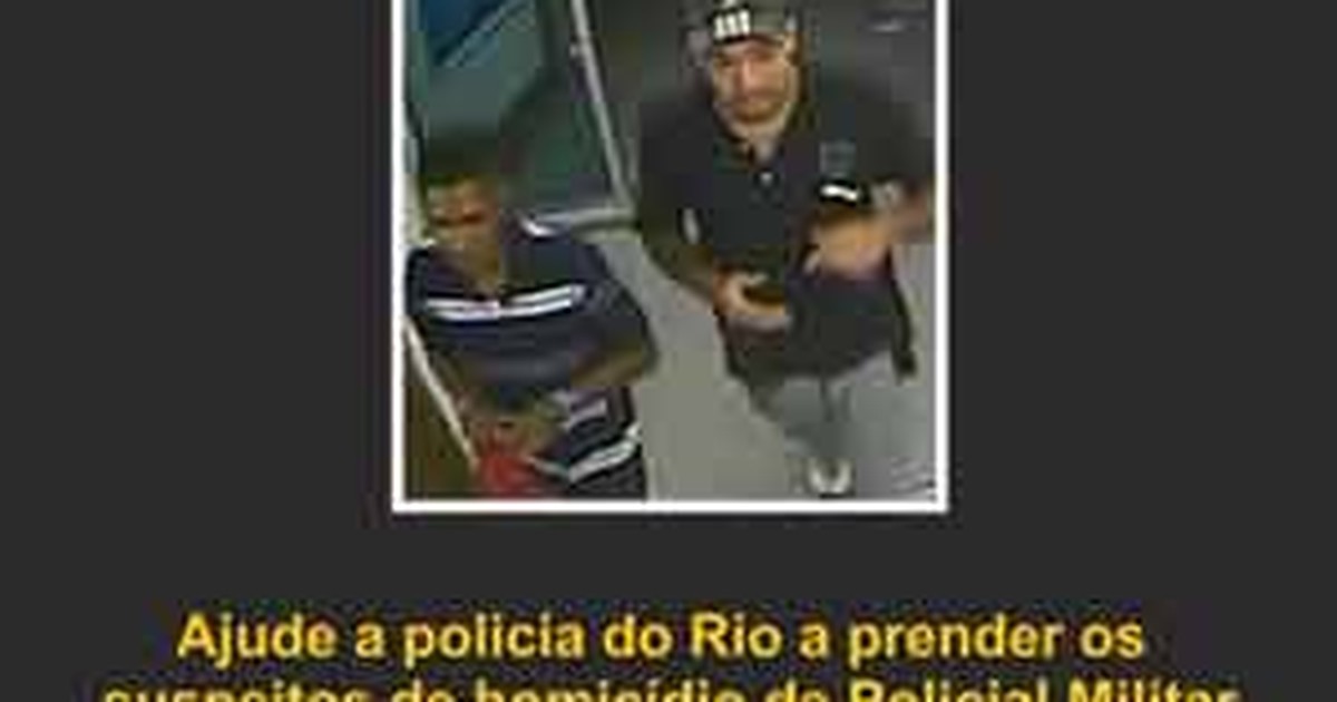 G1 Disque Denúncia Lança Cartaz Com Suspeitos De Matar Pm Em Hospital