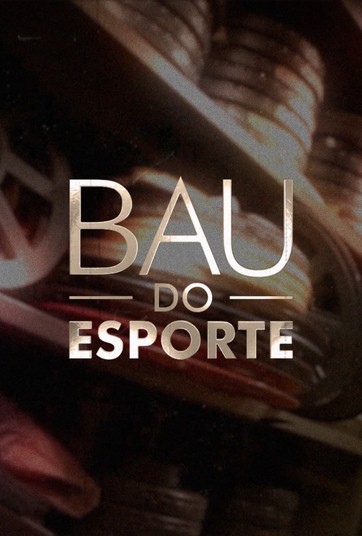 Assistir Baú do Esporte Canais Globo