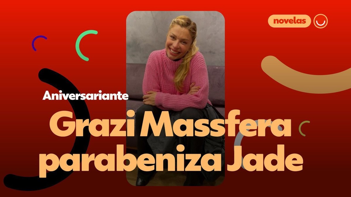 Jade Picon Faz 21 Anos E Ganha Recado De Grazi Massafera Sobre