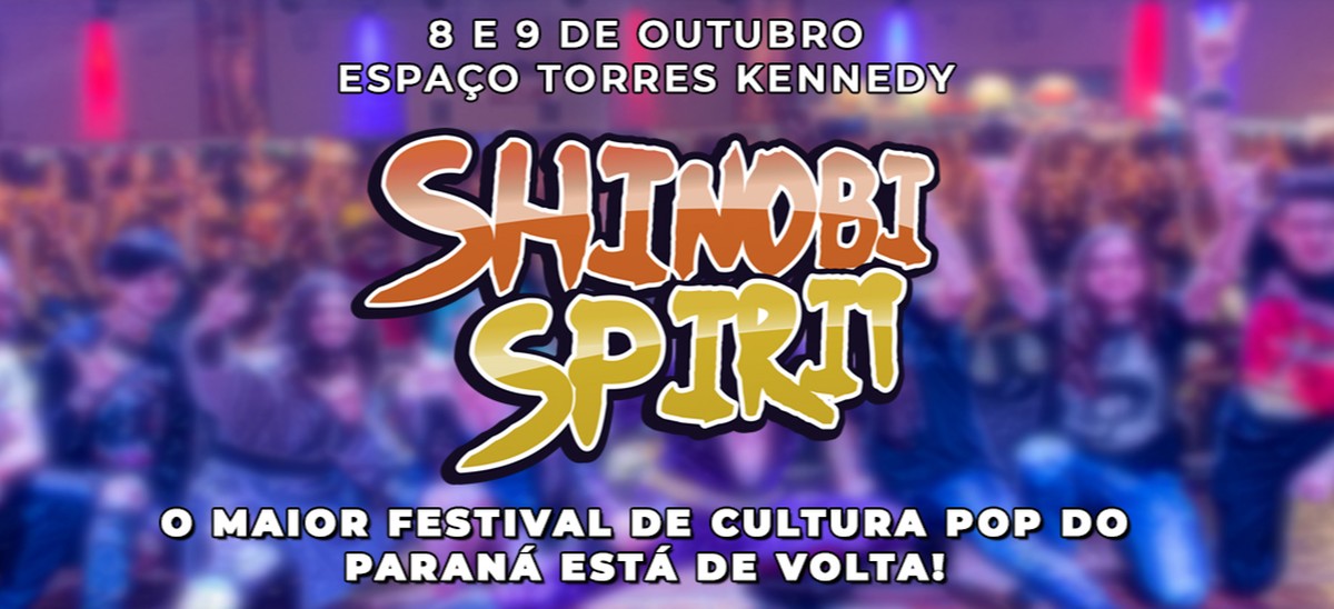 Maior festival de cultura pop do Paraná está de volta: Shinobi Spirit ...