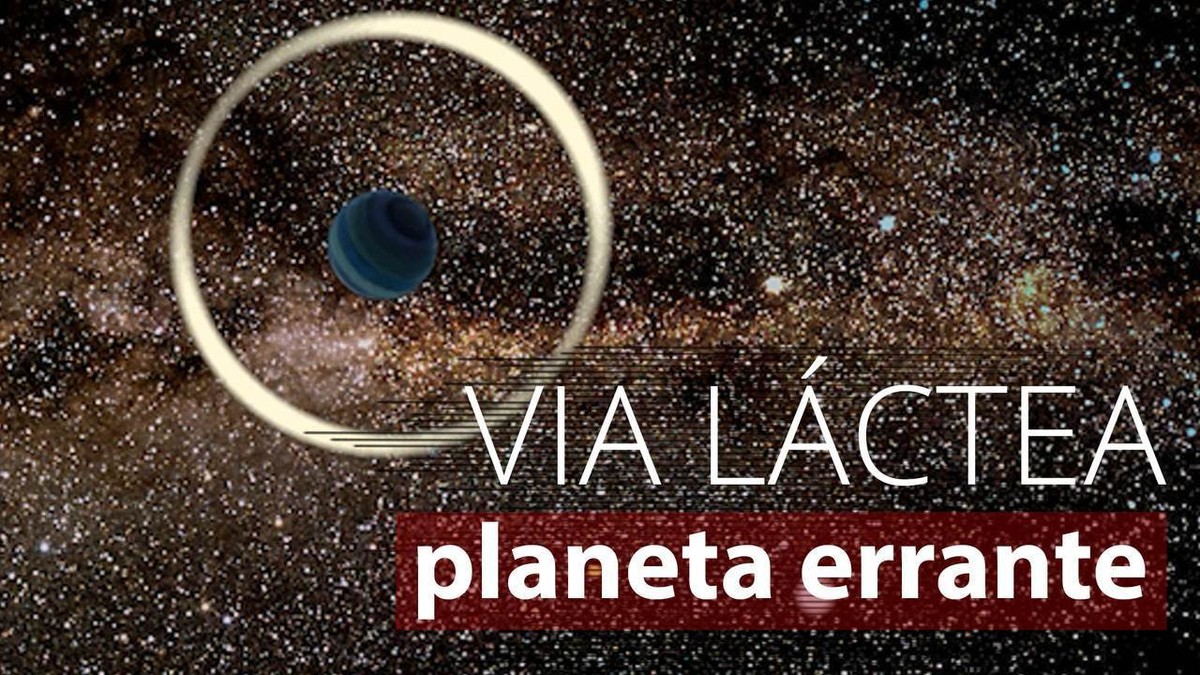 Planeta errante do tamanho da Terra é descoberto vagando pela Via ...