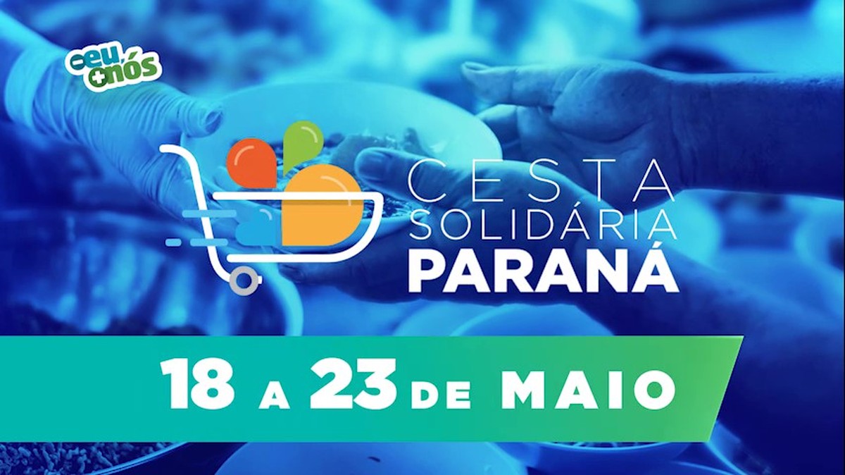 Cesta Solidária 2020 arrecada cestas básicas em todo o Paraná; saiba onde doar | Juntos Contra a ...