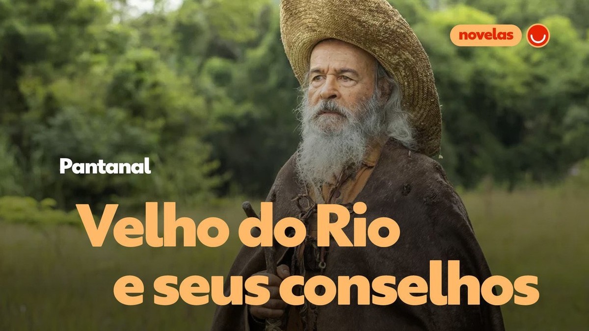 'Pantanal' também é autoajuda: conselhos do Velho do Rio se destacam na ...