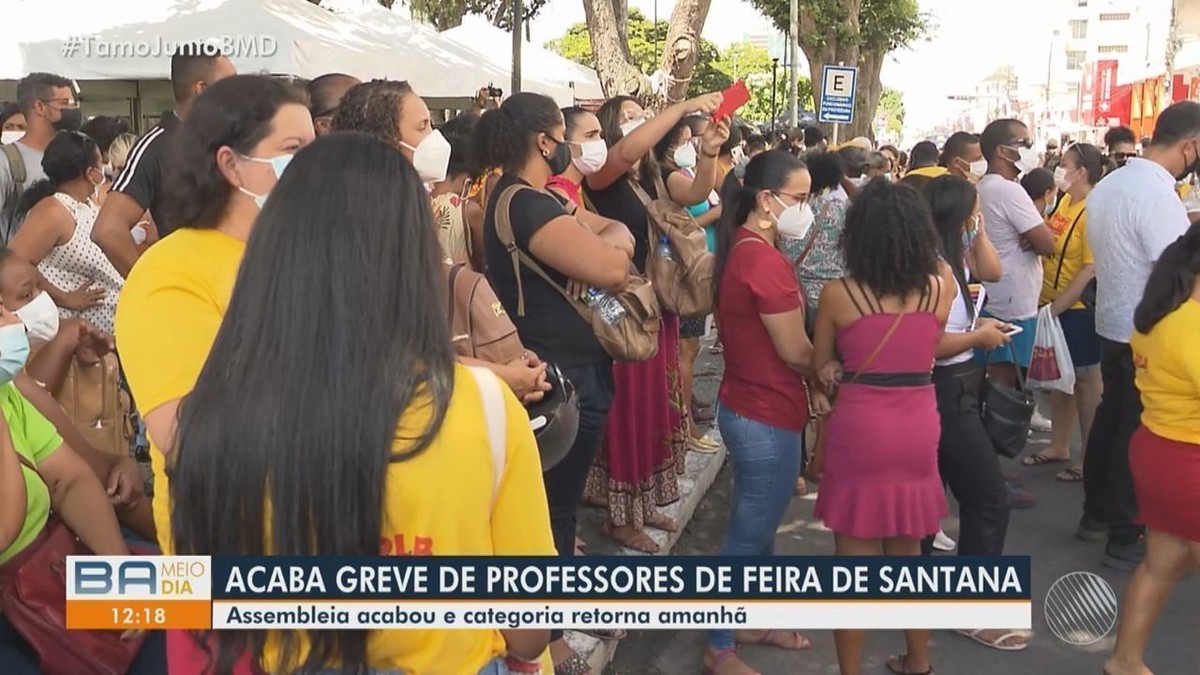 Professores De Feira De Santana Encerram Greve 12 Dias Após Início De