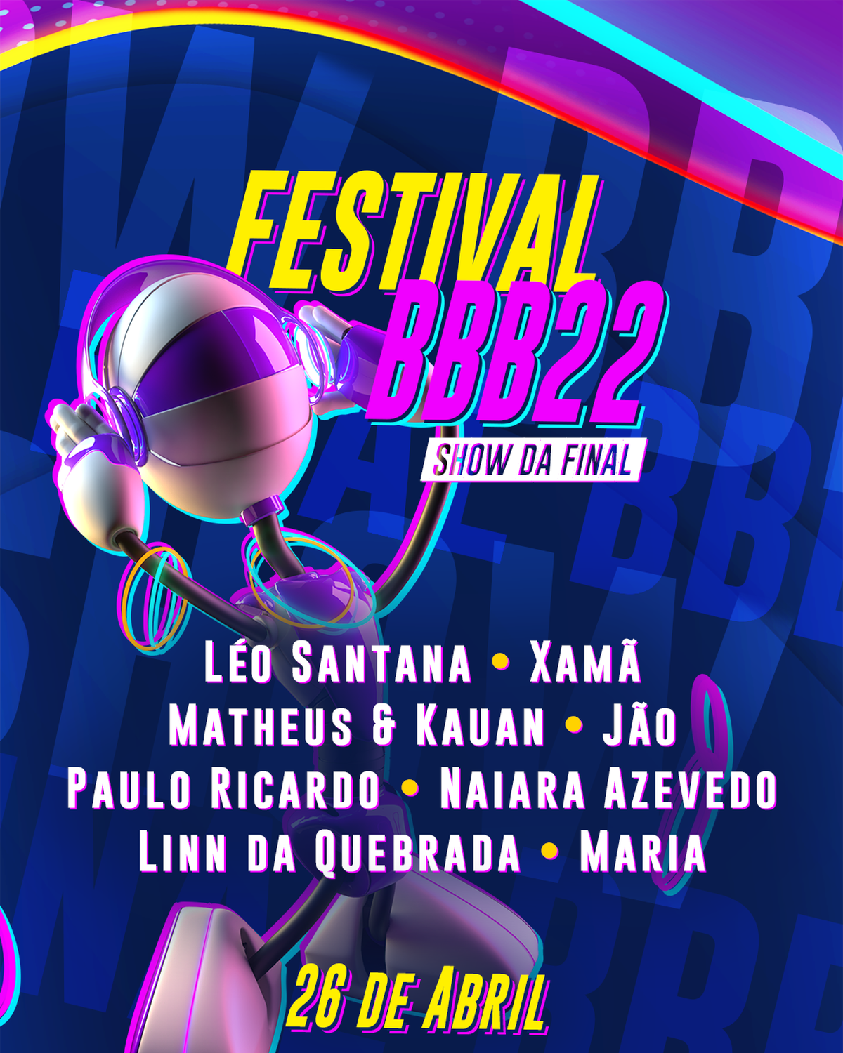 Final do BBB 22 terá festival com oito artistas confirmados; veja os ...