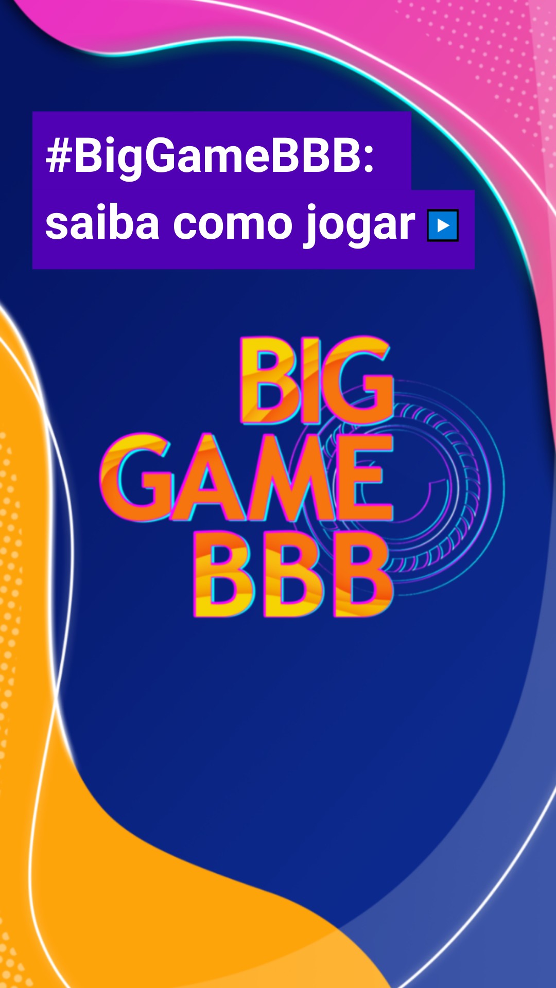 Big Game BBB: Saiba como jogar! | BBB 22 | gshow