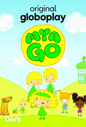 Mya Go | Assista online aos episódios no Globoplay