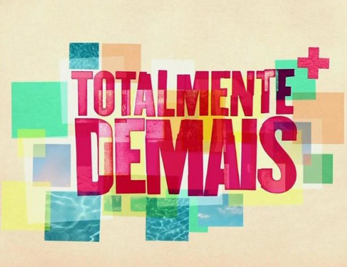 Ficha técnica | Totalmente Demais | memoriaglobo