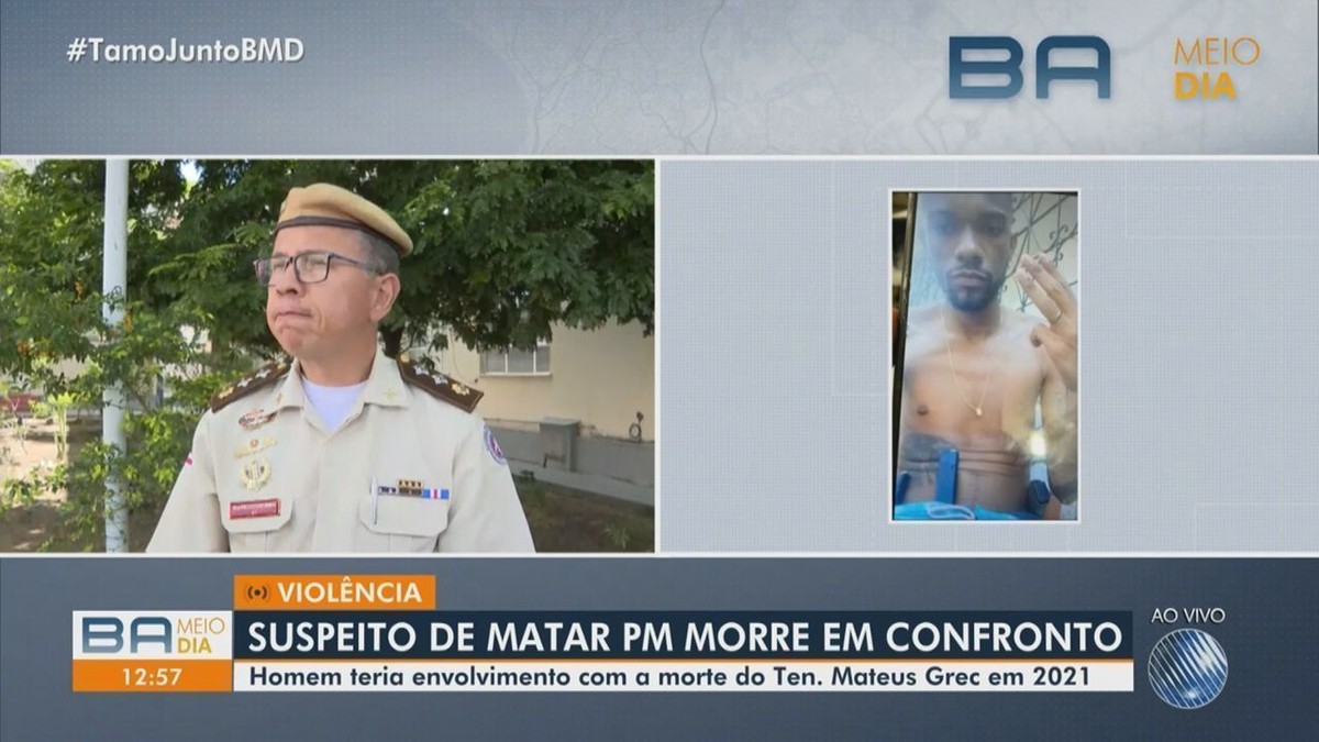 Suspeito de envolvimento na morte de tenente da PM morre em confronto com policiais em Salvador ...