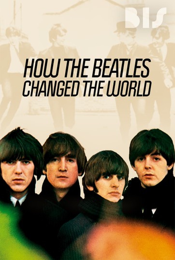 How The Beatles Changed The World | Assista online ao filme no Globoplay
