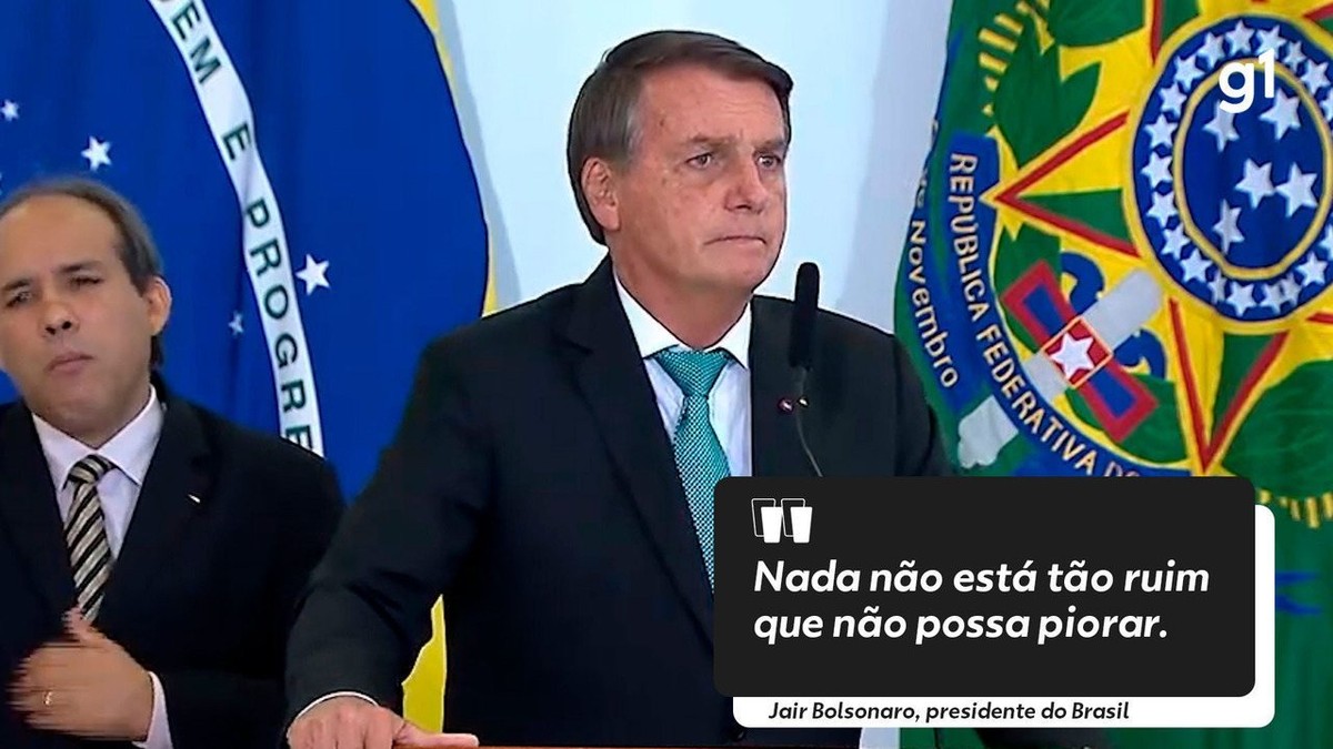 Nada Não Está Tão Ruim Que Não Possa Piorar Afirma Bolsonaro