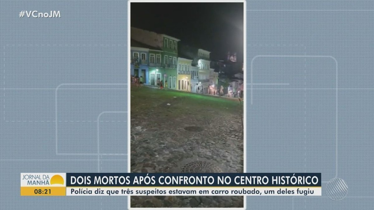 Dois homens morrem após confronto com policiais no Centro Histórico de ...
