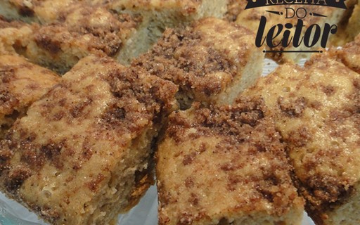 Bolo Cuca - Casa e Jardim | Receita do leitor