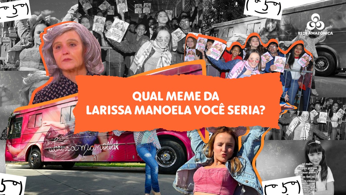 Qual meme da Larissa Manoela você seria? | redeamazonica | Rede Globo