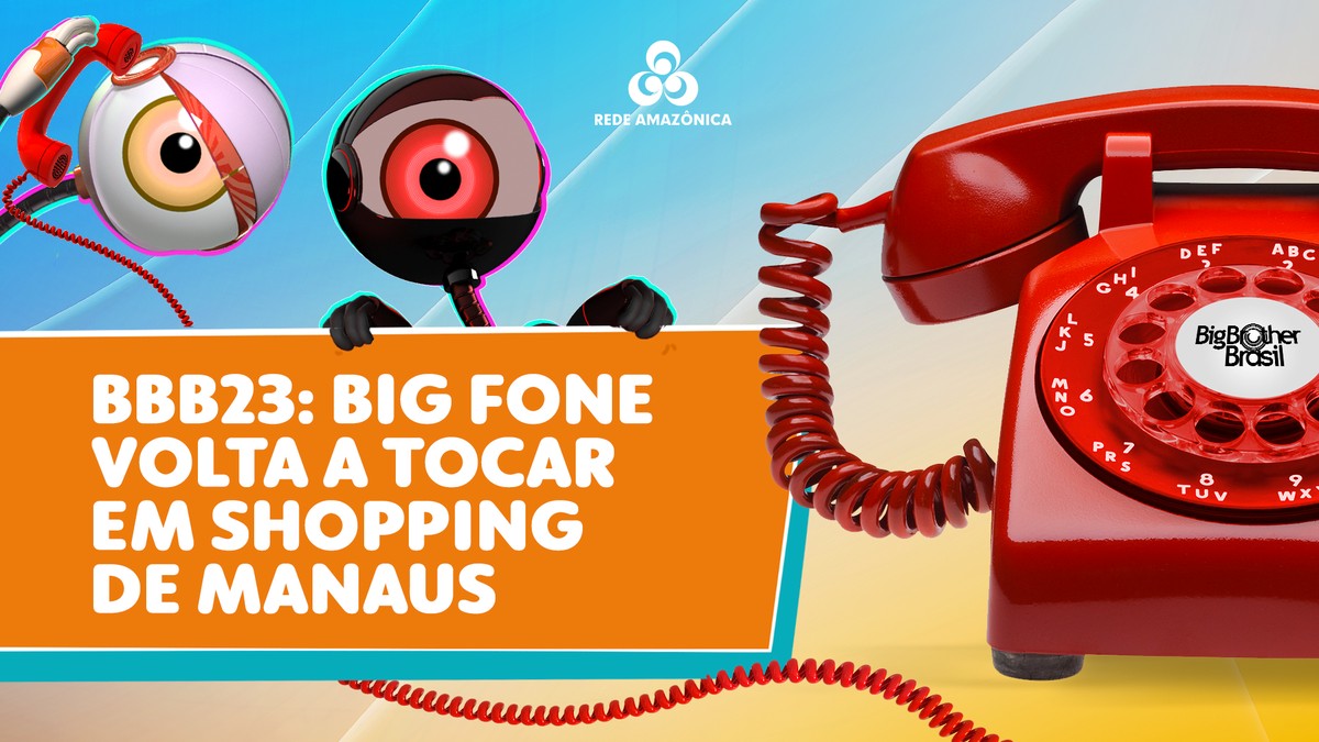 BBB23: Big Fone volta a tocar em shopping de Manaus | Rede Amazônica | Rede Globo