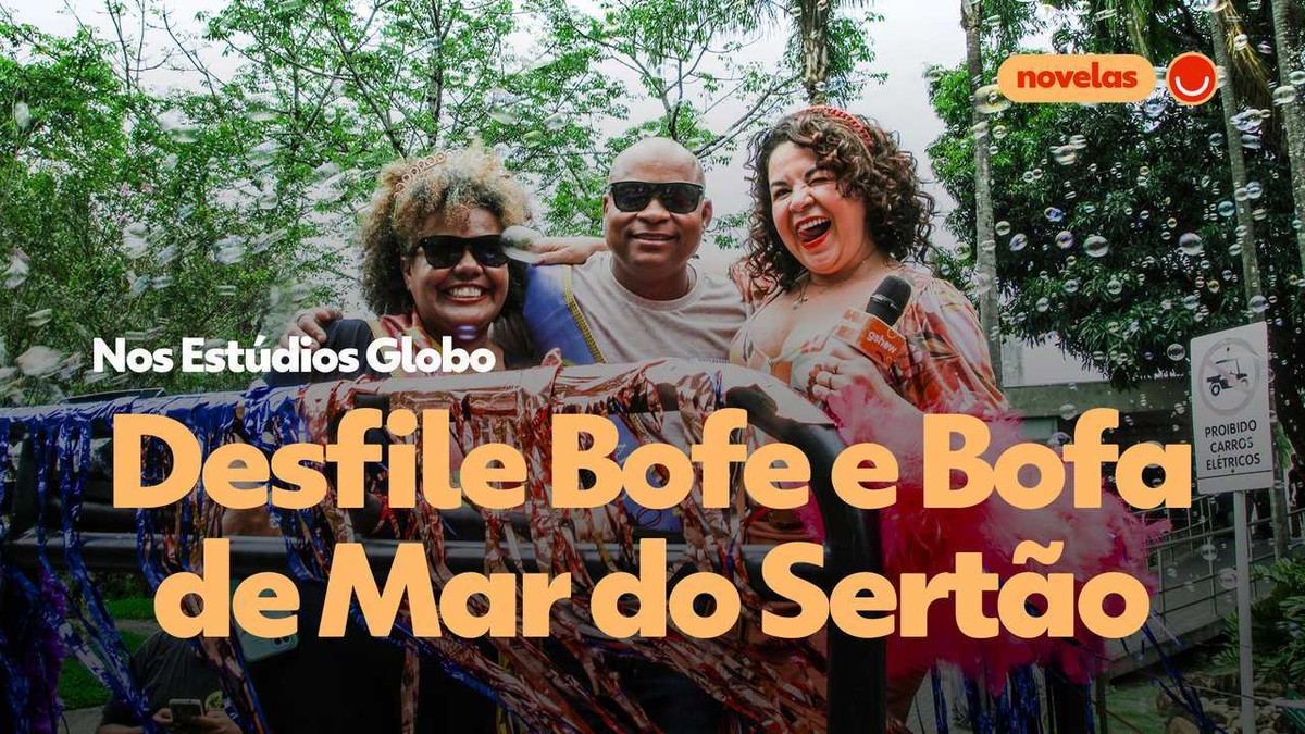 Elenco de Mar do Sertão celebra escolha de 'Bofe e Bofa' com desfile ...