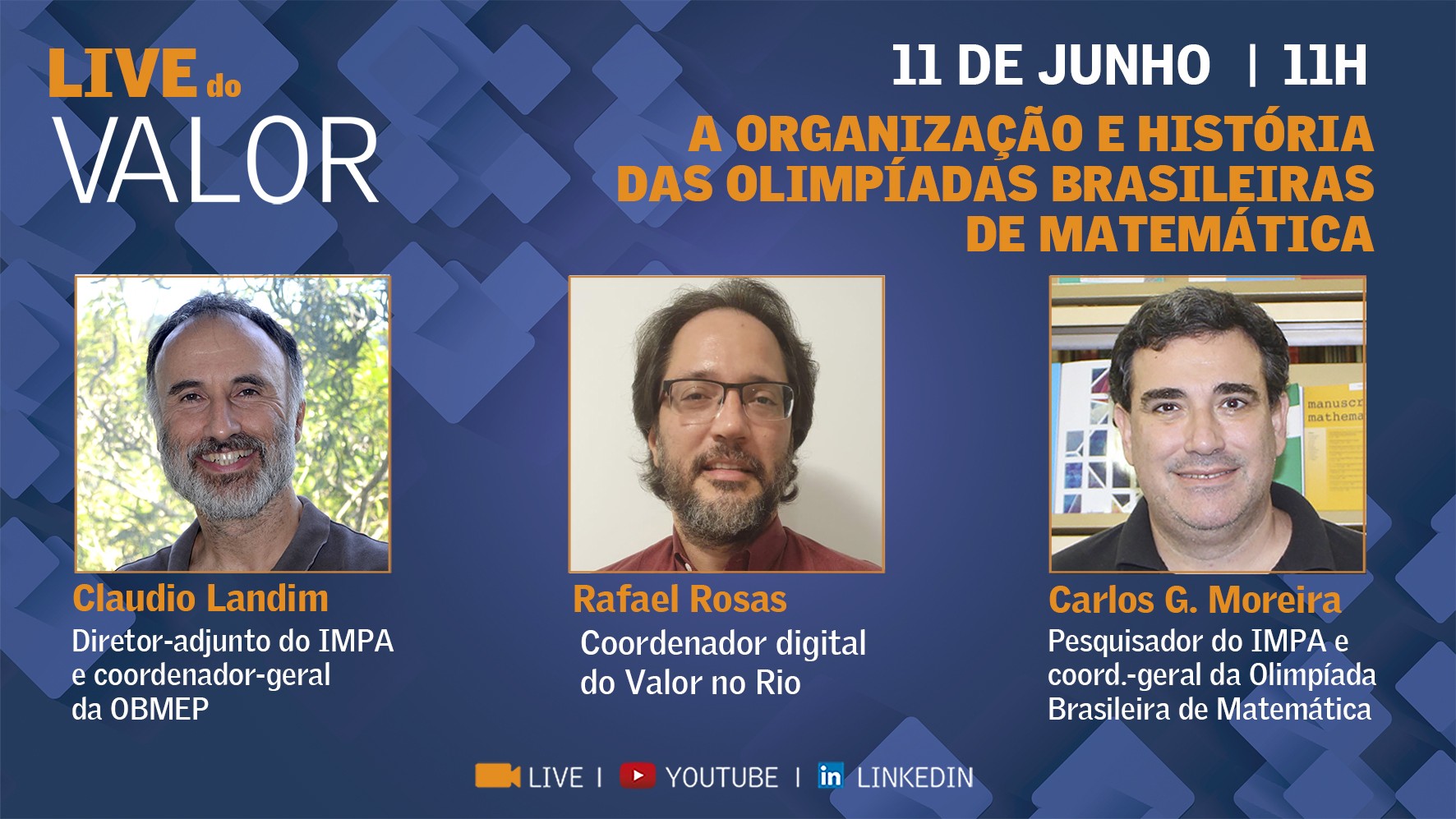 Live do Valor: Claudio Landim e Carlos Gustavo Moreira, do IMPA, falam ...