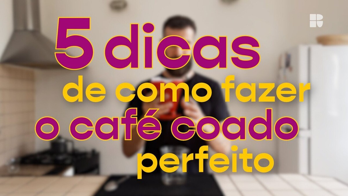 Como fazer o café coado perfeito: confira 5 dicas | Dicas e Técnicas ...