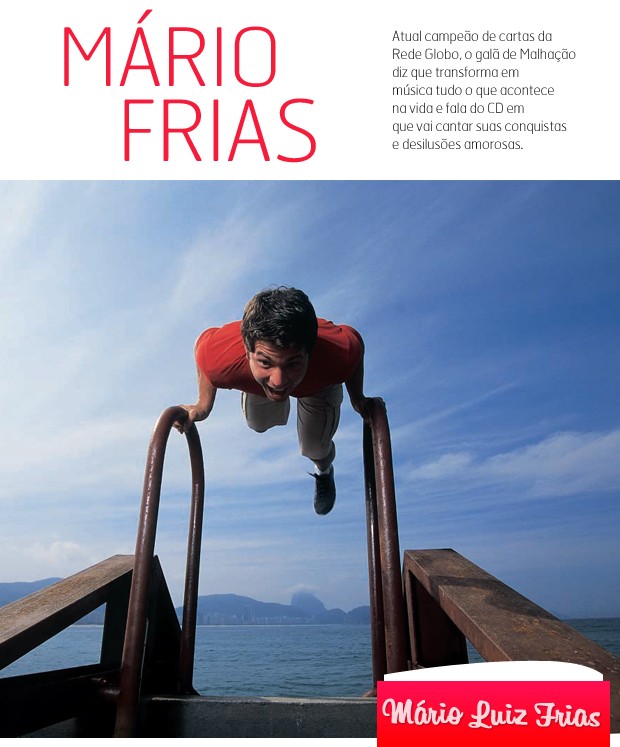 LEIA A MATÉRIA: Mário Frias - Quem | QUEM 14 anos