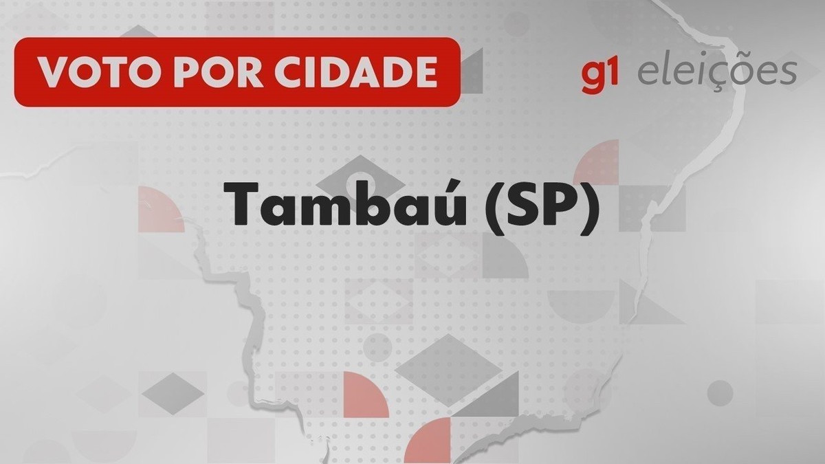 Eleições em Tambaú (SP): Veja como foi a votação no 1º turno | São ...