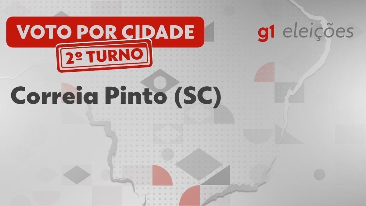 Eleições em Correia Pinto (SC): Veja como foi a votação no 2º turno ...