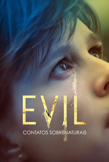 Evil - Contatos Sobrenaturais | Assista online aos episódios no Globoplay