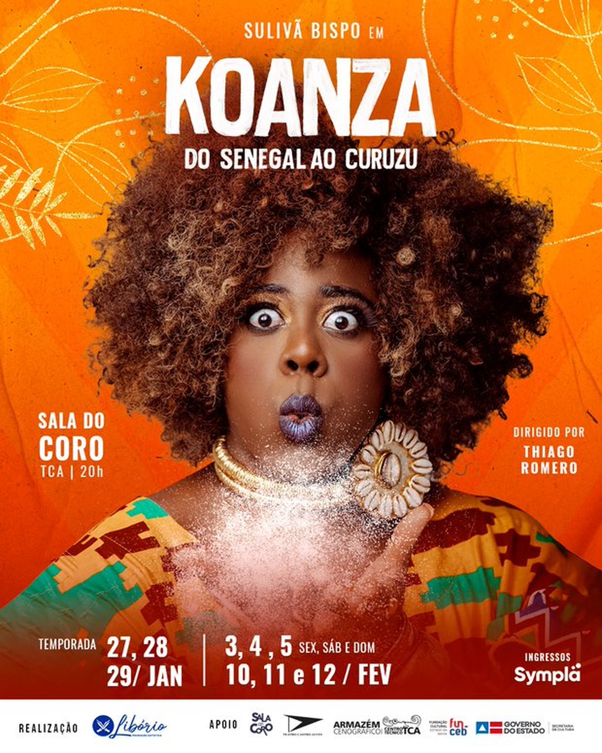 ‘Koanza: do Senegal ao Curuzu’ entra em cartaz no TCA de 27/1 a 12/2 | Tá Rolando | Rede Globo
