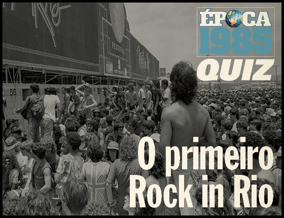 Rock in Rio, BRock e USA for Africa – a música em 1985 - ÉPOCA ...