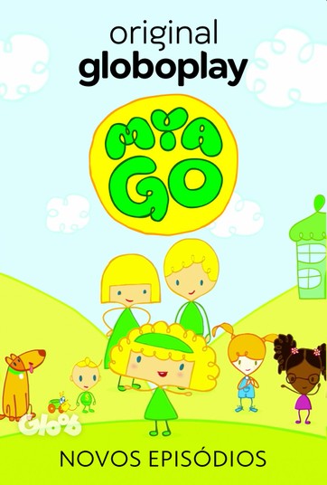 Mya Go | Assista online aos episódios no Globoplay