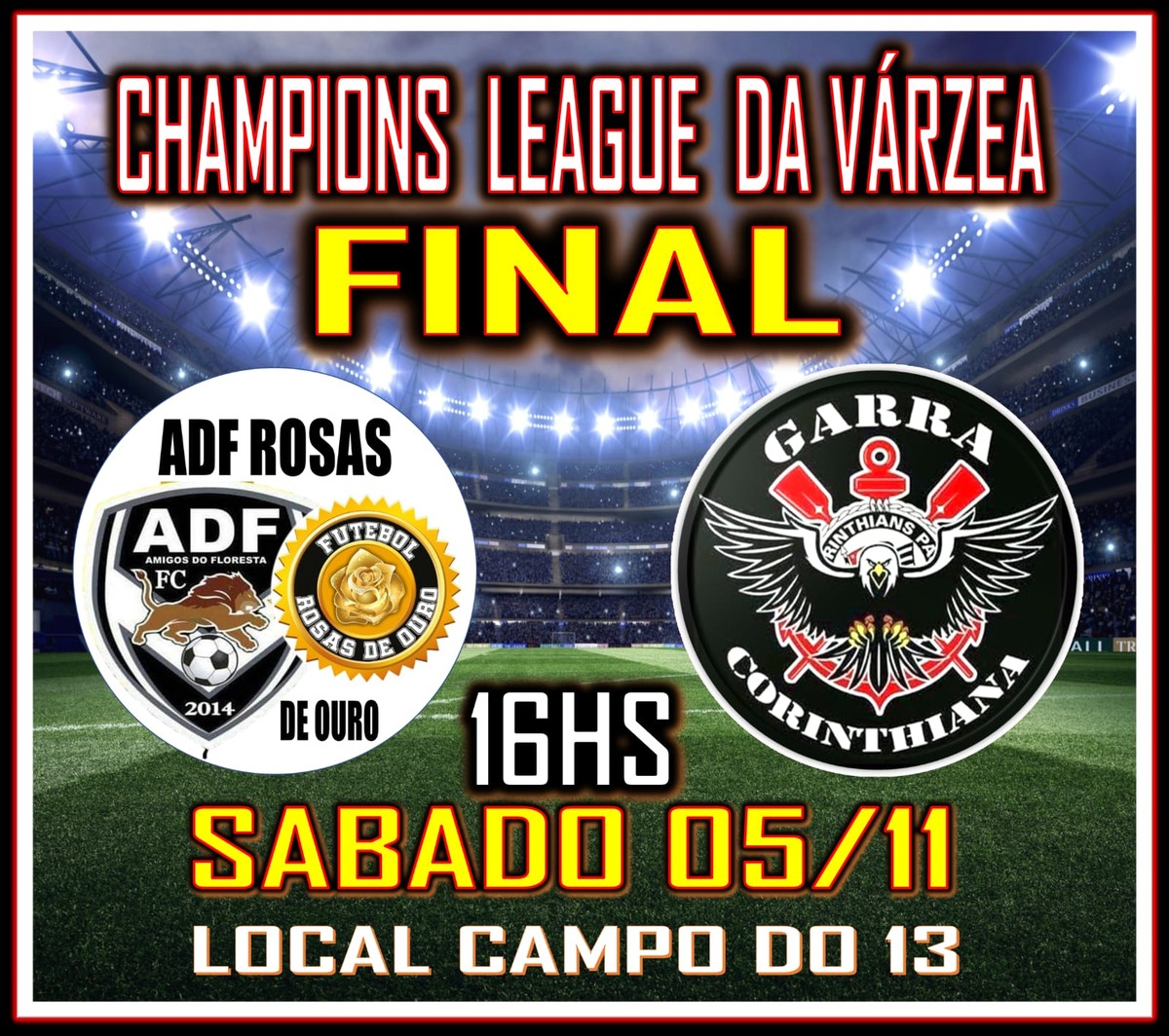 Os campeões: final da Champions League da Várzea acontece neste sábado ...