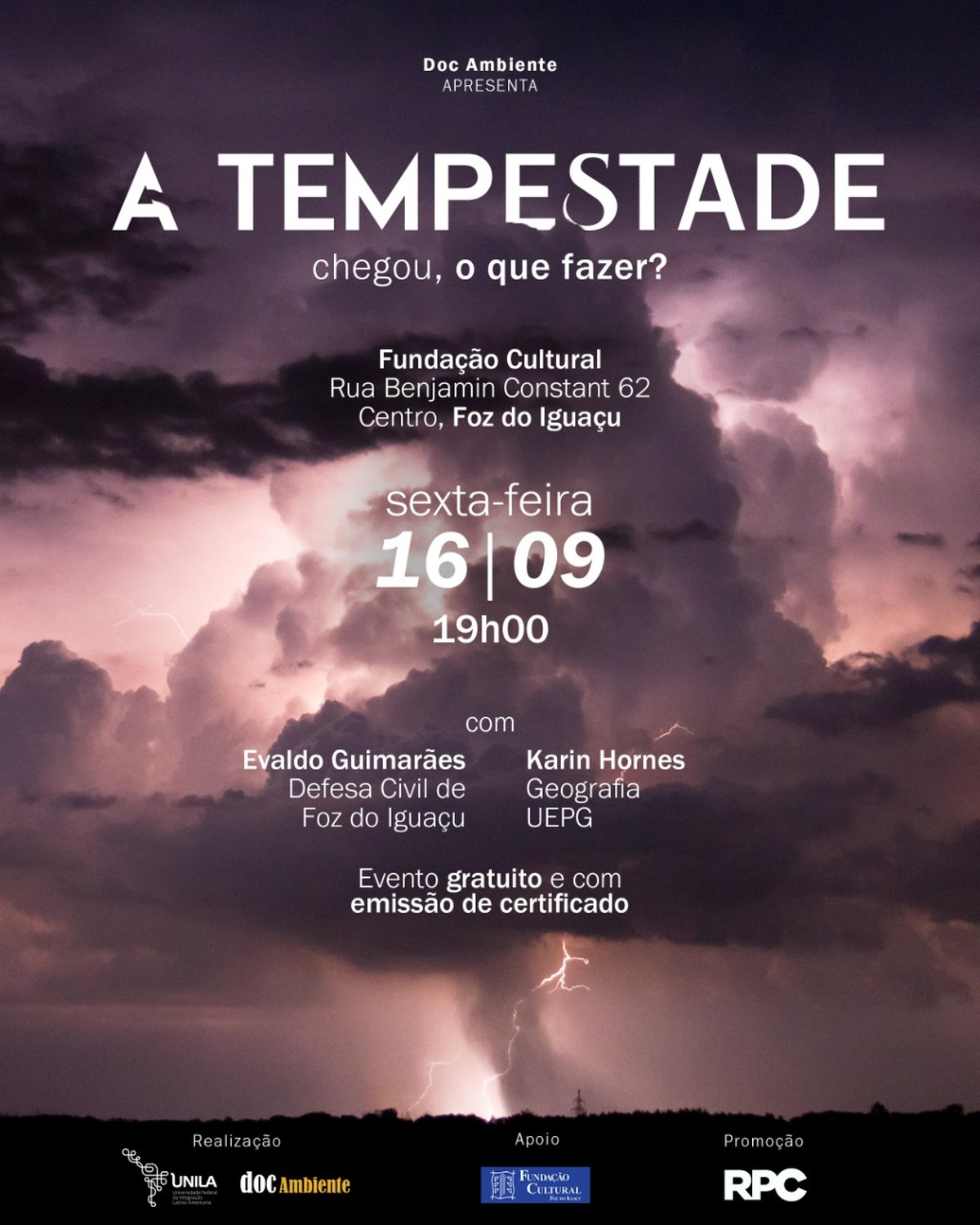 'A tempestade chegou, o que fazer?'; Evento com parceria da RPC, Unila ...