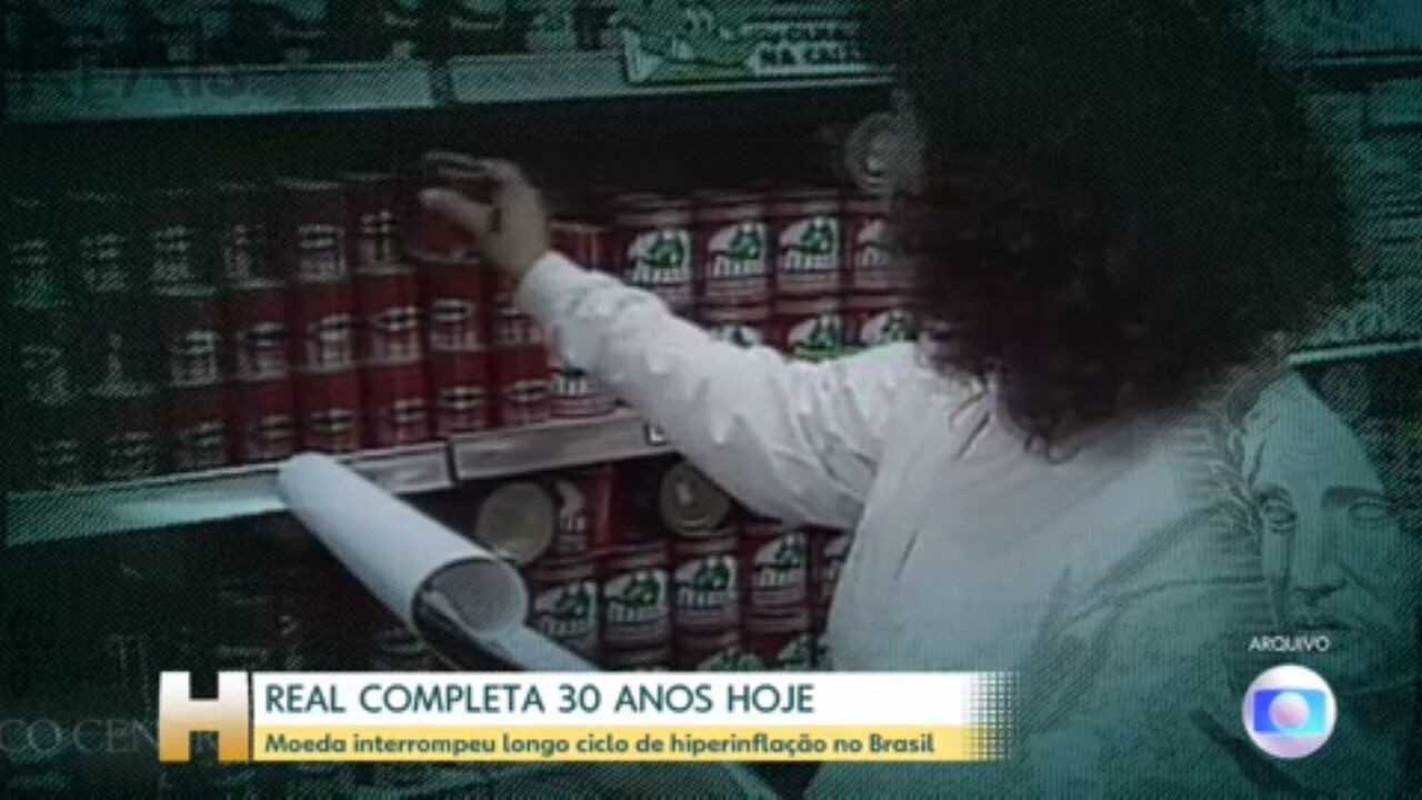 Série: 30 anos do Plano Real | Jornal Hoje | G1