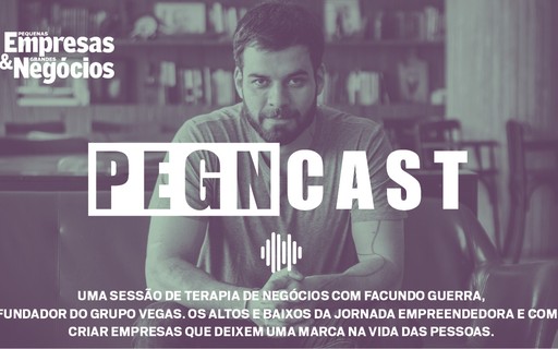 PEGN: ouça nossos podcasts - Pequenas Empresas Grandes Negócios | Notícias
