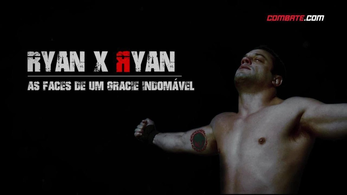 Confira o documentário "Ryan x Ryan: As faces de um Gracie indomável ...