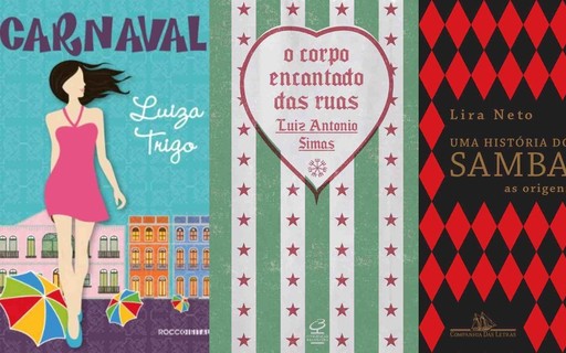 8 livros sobre Carnaval para se divertir e entender as origens da festa ...